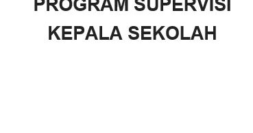 Download Contoh Program Supervisi Kepala Sekolah SD Lengkap