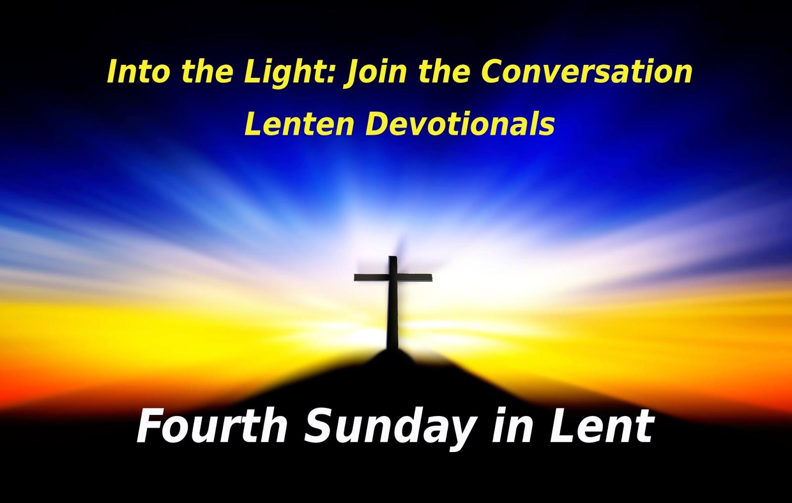 Redstone Together: Lenten Devotional - Fourth Sunday in Lent