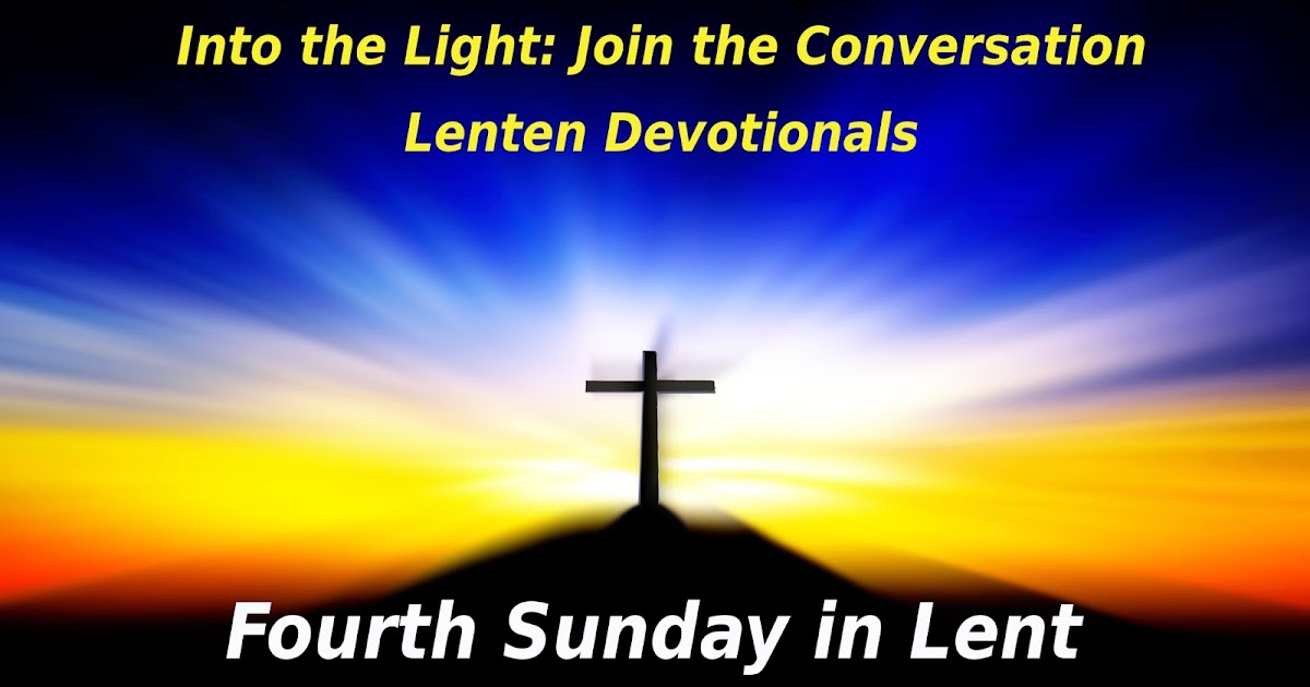 Redstone Together: Lenten Devotional - Fourth Sunday in Lent