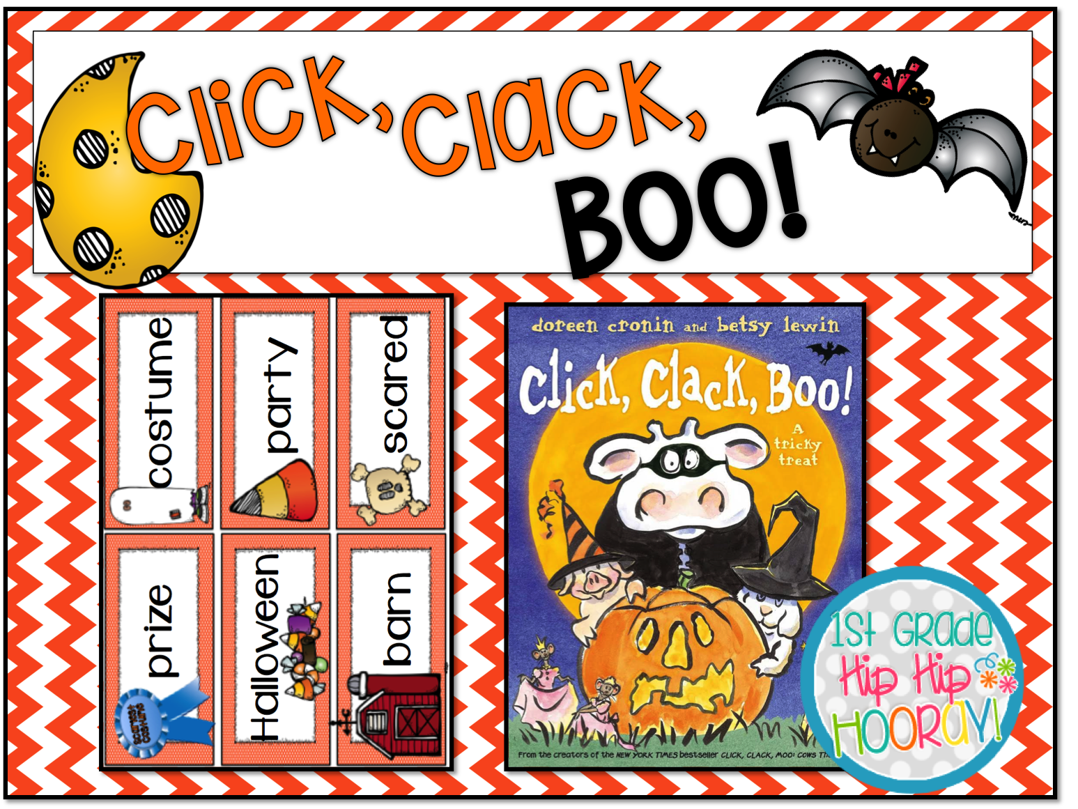 1st Grade Hip Hip Hooray!: Click Clack Boo!