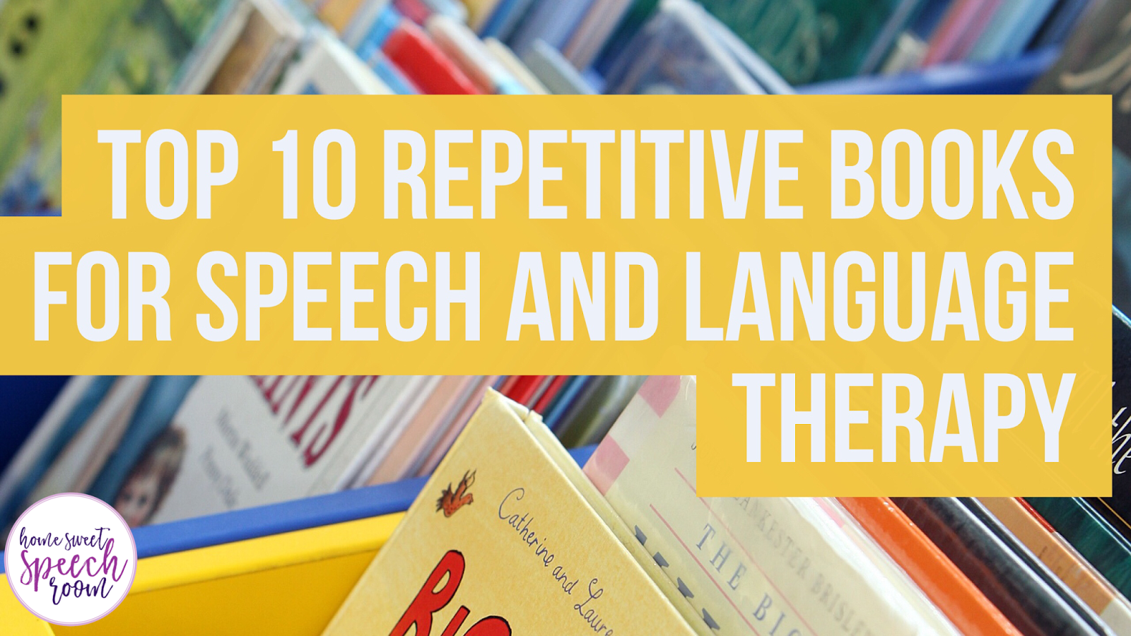 Top 10 Repetitive Books for Speech and Language Therapy
