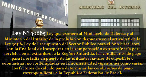 Ley N° 30685.- Ley que exonera al Ministerio de Defensa y al Ministerio ...