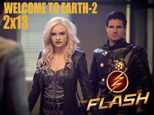 Historias (Bastardas) Extraordinarias: The Flash (2x13) Welcome to Earth-2: Doppel—Ganger