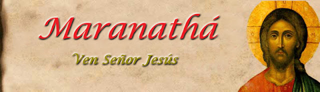 ¿QUÉ SIGNIFICA LA EXPRESIÓN: MARANATHA? - FIRMES EN LA FE