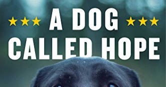 Dog Evals: Book Review: A Dog Called Hope (Labrador Retriever service ...