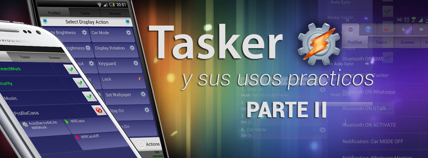 Tasker y sus usos prácticos (Parte II) - Titulares Android