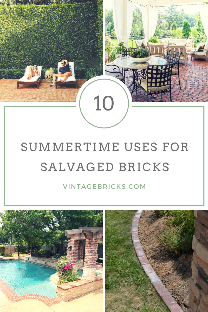 10 Summertime Uses for Reclaimed Bricks / Reclaimed Brick Tile Blog
