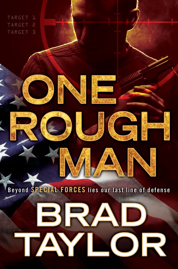 carnage and culture: Book Review: 'One Rough Man' by Brad Taylor