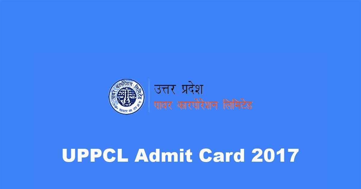 UPPCL JE Admit Card 2017 - Download on uppcl.org
