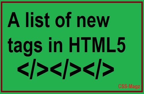 Which Are The New Tags In HTML5 Css Magz Which Are The New Tags In HTML5 Css Magz