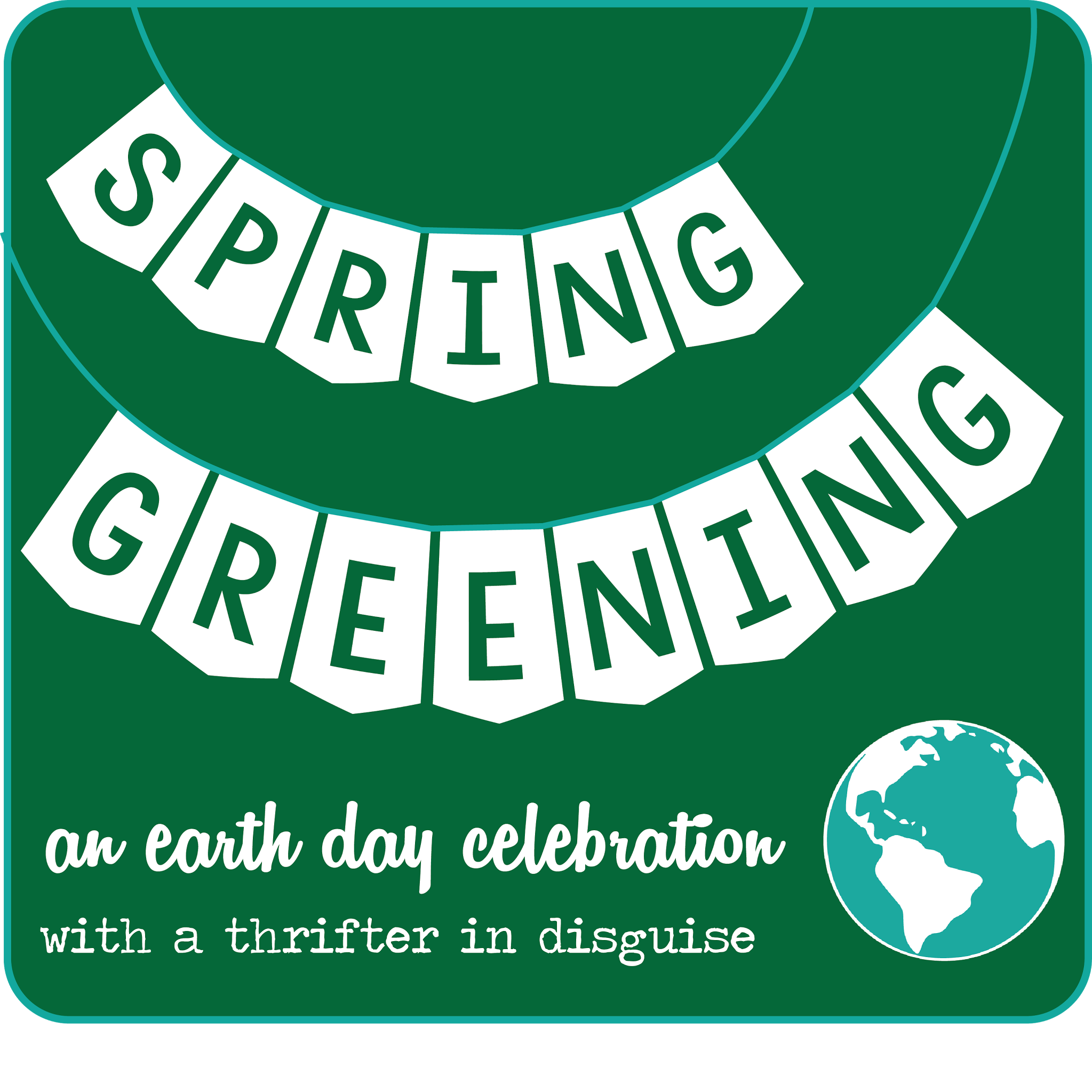 A Thrifter in Disguise: Celebrate Earth Day With Spring Greening Month