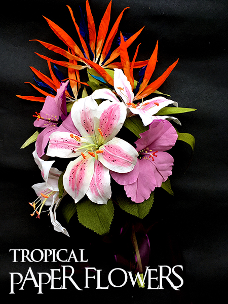 Tropical paper flower botanical for a birthday | Handmade PaPer FloweRs ...