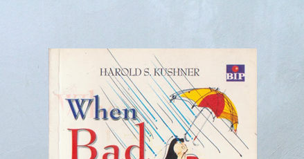WHEN BAD THINGS HAPPEN TO GOOD PEOPLE, Harold S. Kushner - Jual Beli ...