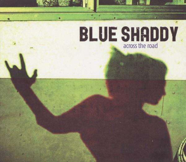 Notes From The Dark Corner Of a Sunny Room...: Record Review - Blue Shaddy