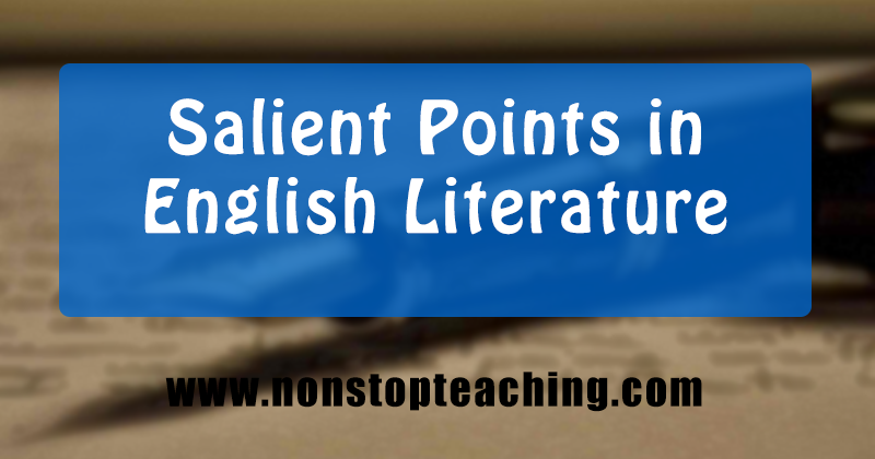 Salient Points In English Literature NON STOP TEACHING salient-points-in-english-literature-non-stop-teaching