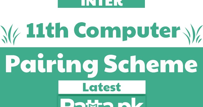 1st Year Computer Science Pairing Scheme 2024 - 11th Class - Ratta.pk