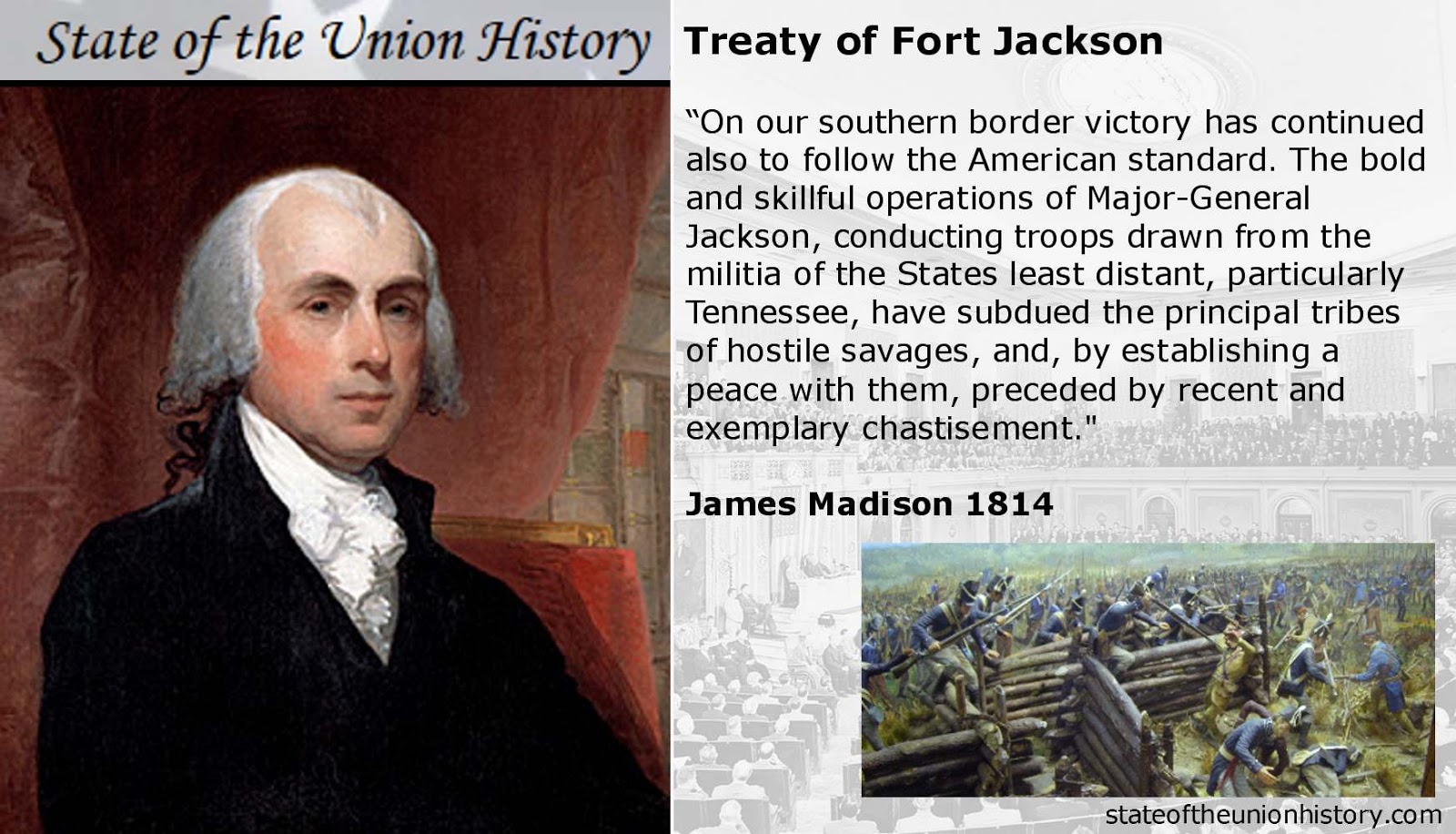 State of the Union History: 1814 James Madison - Treaty of Fort Jackson ...