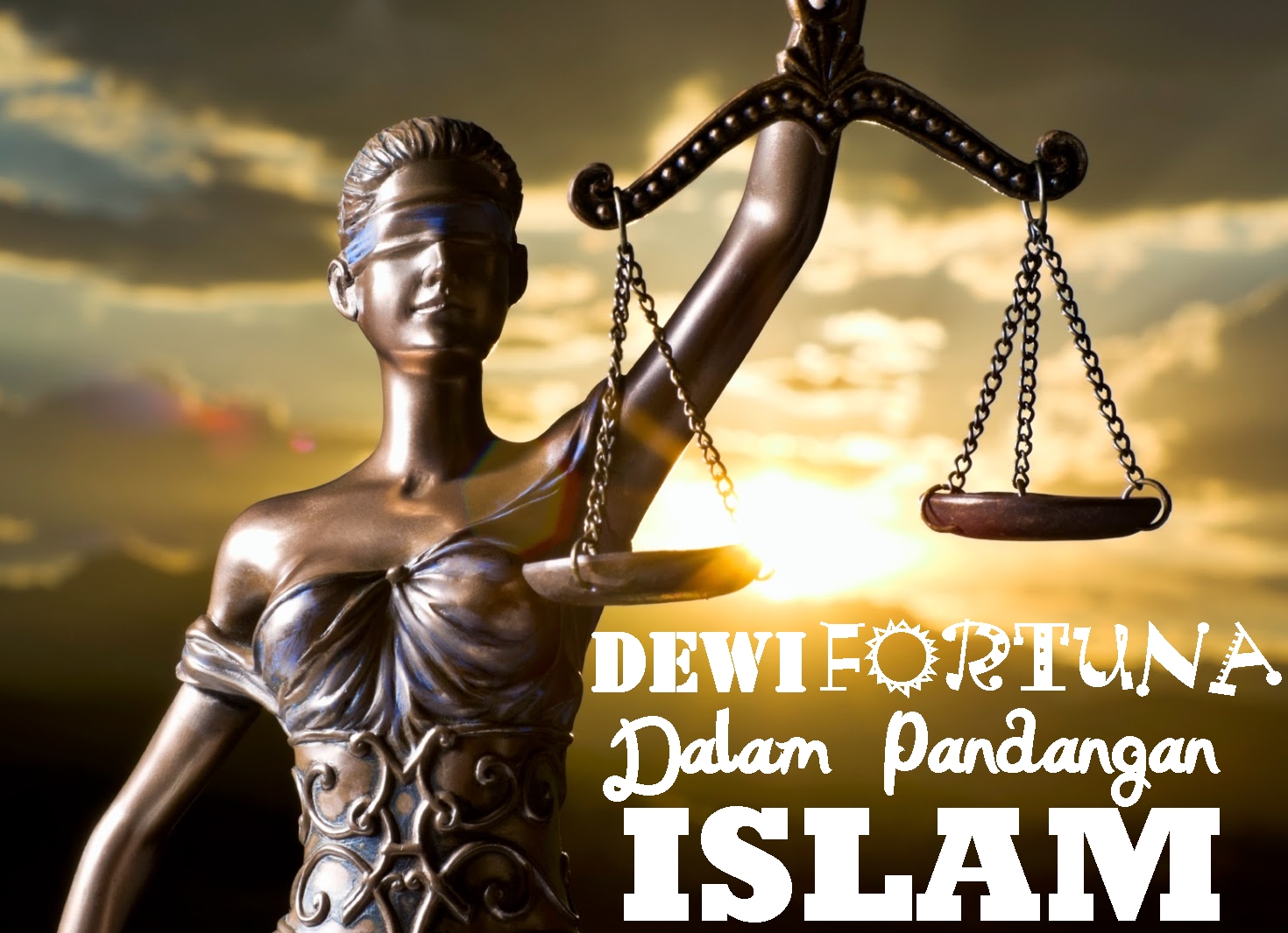 Fachrur Riza Muhammad: Dewi Fortuna dalam Pandangan Islam