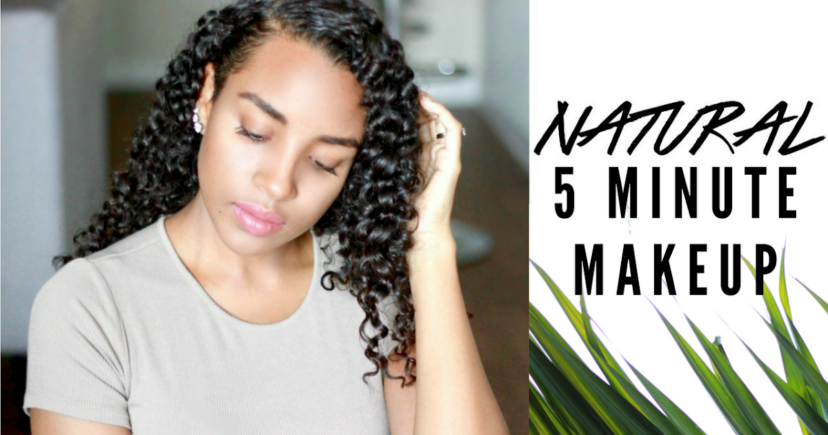 Natural No-Makeup Makeup Tutorial in 5 Minutes