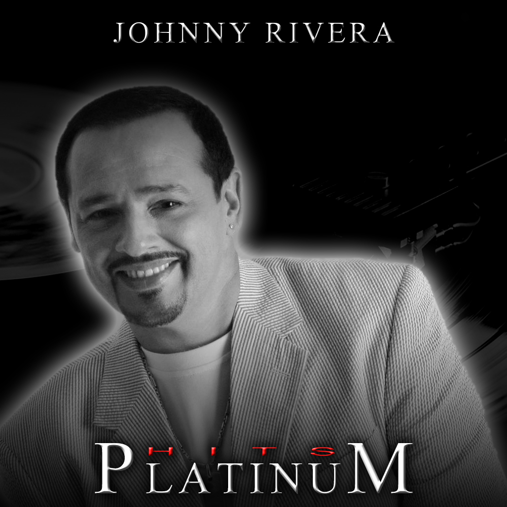 PLATINUM HITS - JOHNNY RIVERA (2018) ~ Crossovia