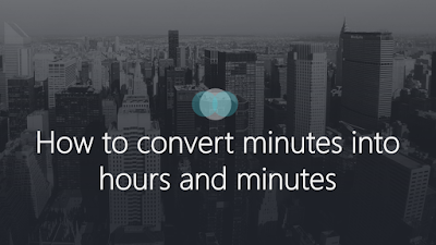 How to convert minutes into hours and minutes - Programming-FunCodePro