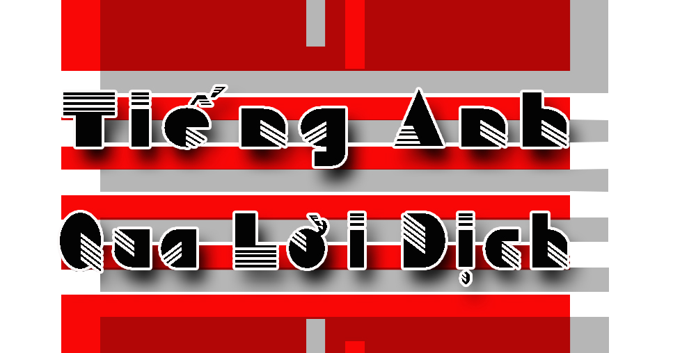 h-c-ti-ng-anh-qua-l-i-d-ch-h-c-ti-ng-anh-qua-l-i-d-ch