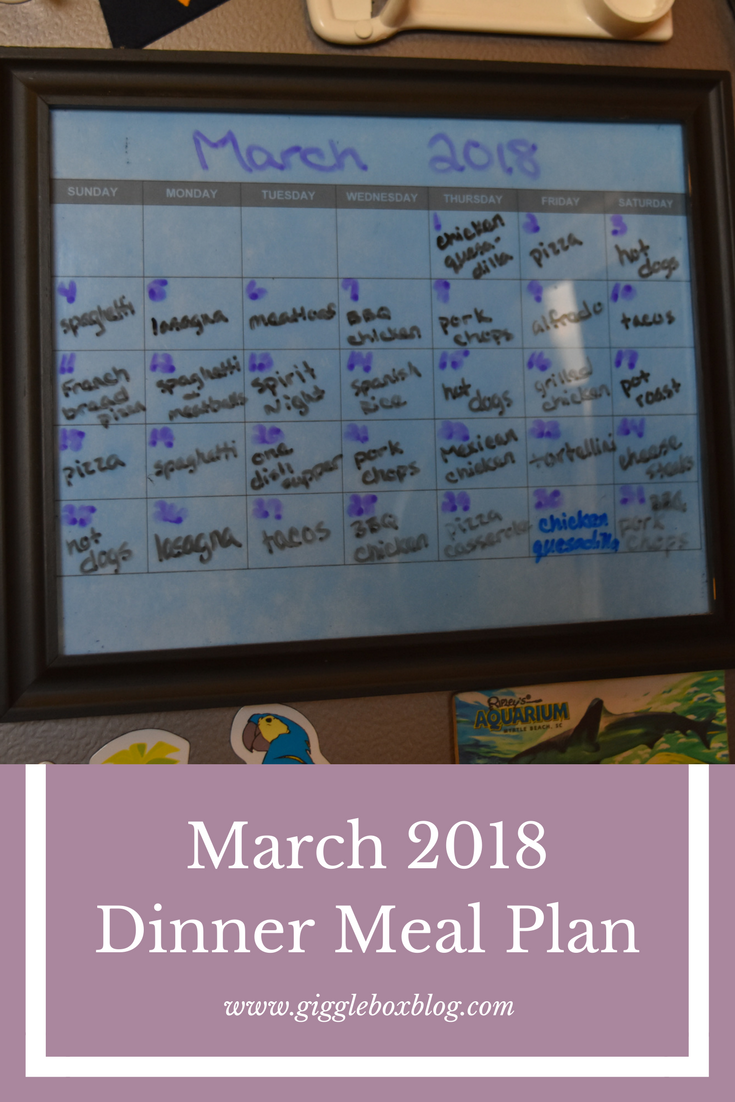 March 2018 Dinner Meal Plan | Gigglebox Tells it Like it is