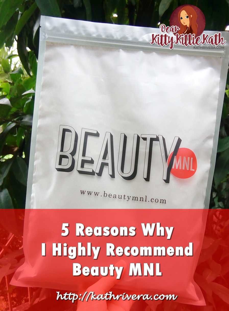 5 Reasons Why I Highly Recommend Beauty MNL | Dear Kitty Kittie Kath ...