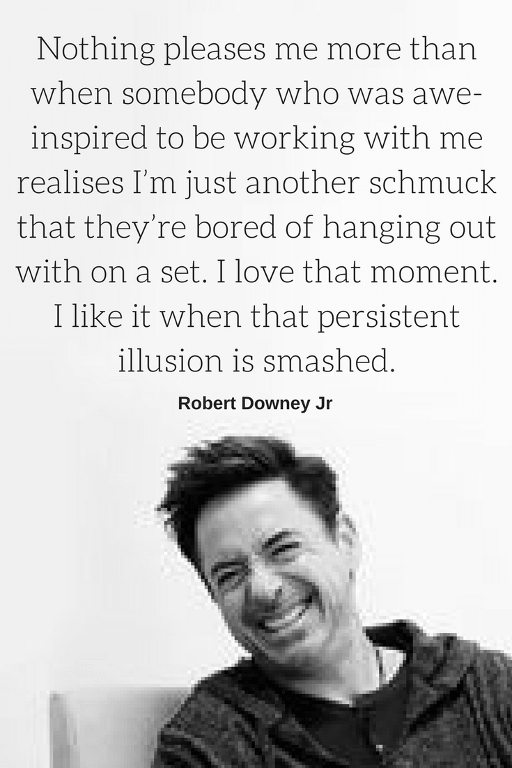 Robert Downey Jr Quotes Nothing pleases me more than when somebody who ...