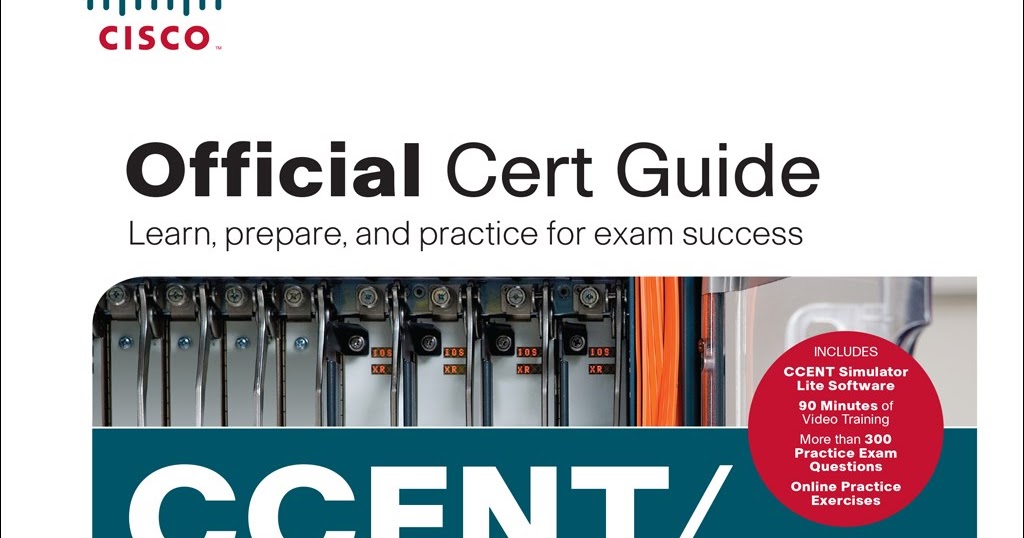 IT Free Ebooks: CCENT/CCNA ICND1 100-105 Official Cert Guide (2016)