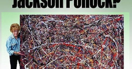 Art Now and Then: Who the #$&% Is Jackson Pollock