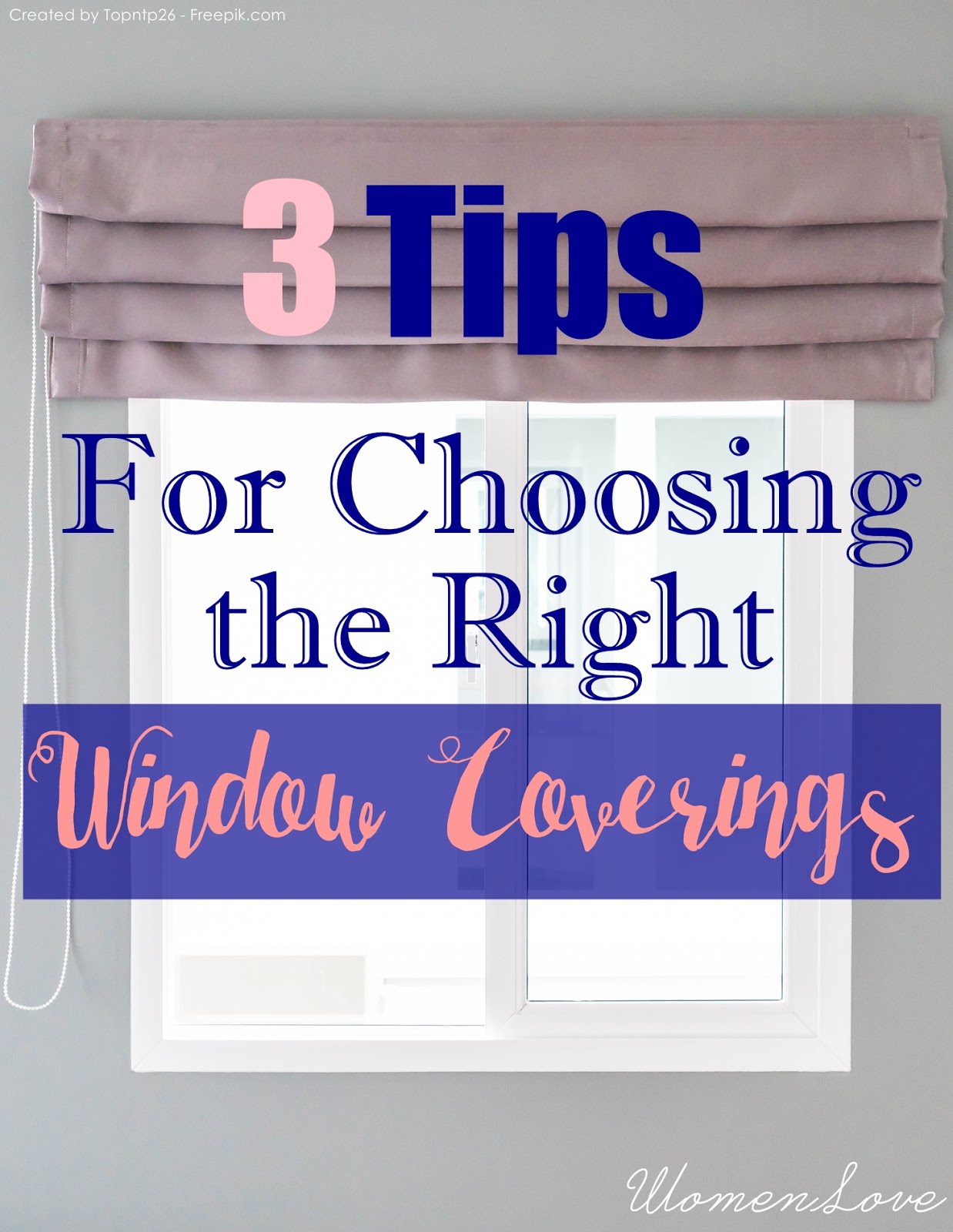 All About Women's Things: Tips For Choosing the Right Window Coverings ...