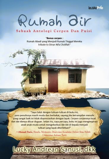 MENULIS BUKTI HIDUPKU (ThirTeen): (12) Rumah Air