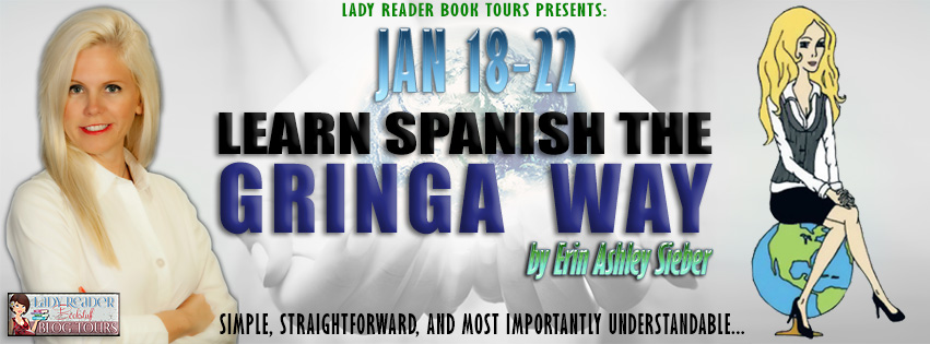 Lady Reader's Bookstuff: Tour: Learn Spanish The Gringa Way by Erin ...