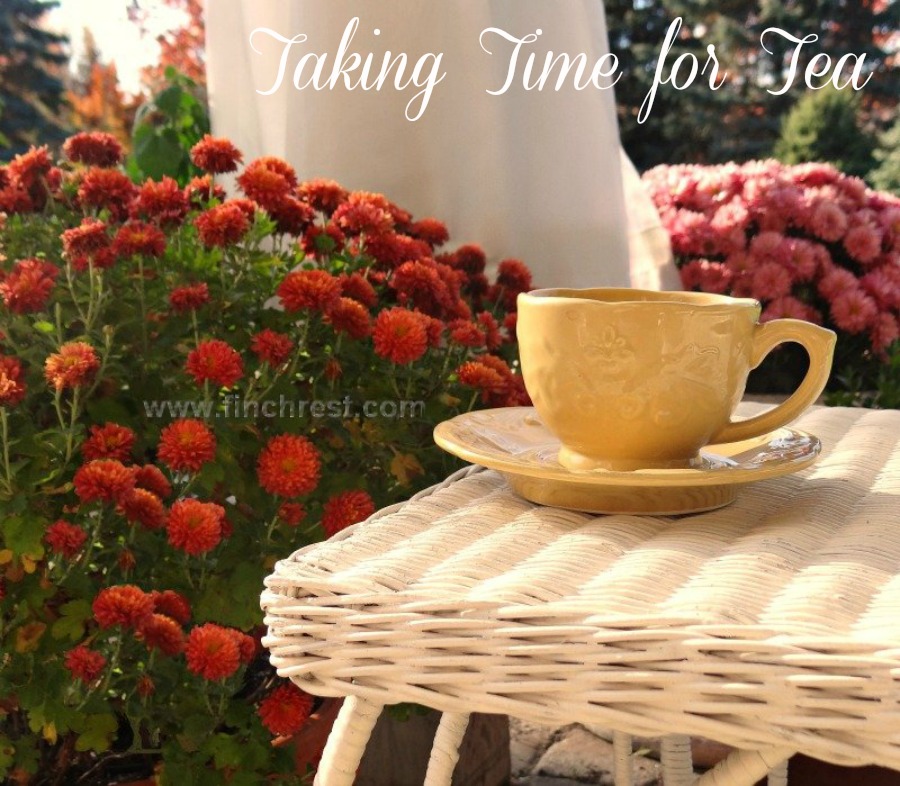 The Nest at Finch Rest: Taking Time for Tea
