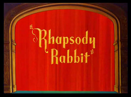 Best Animated Short: Non-Nominated Highlight - Rhapsody Rabbit (1946)
