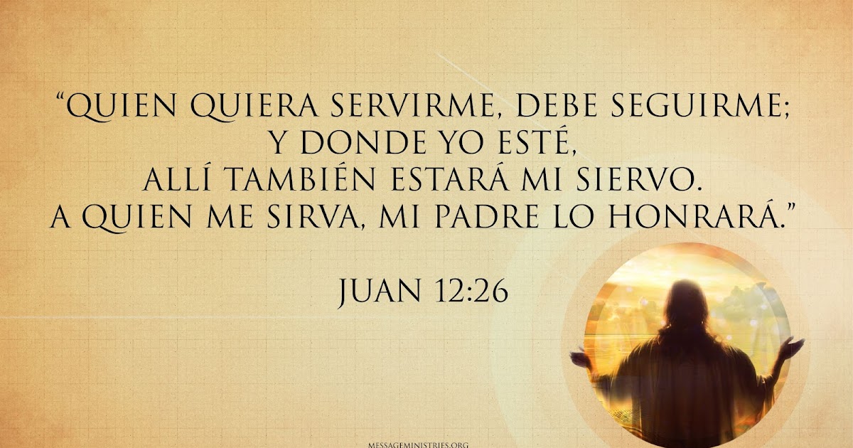 Siguiendo Sus huellas Juan 12:26
