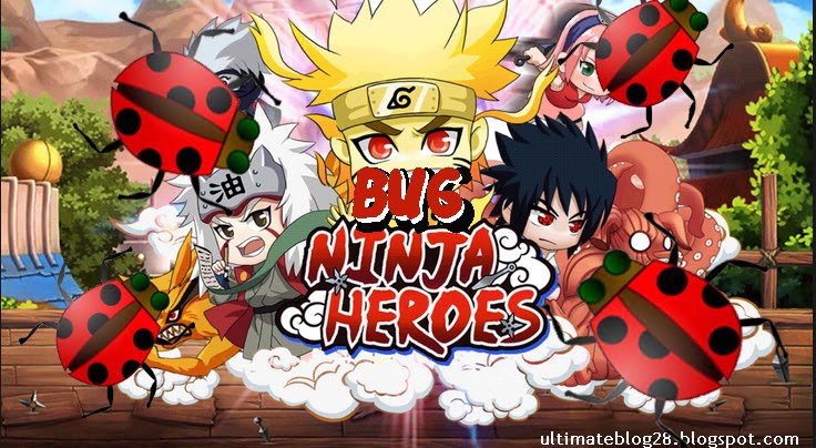 4 Bug di Ninja Heroes