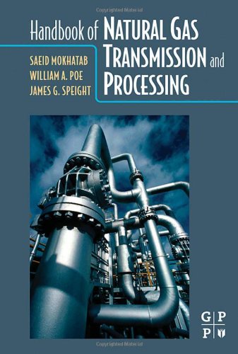 Handbook of Natural Gas Transmission And Processing By Saeid Mokhatab ...