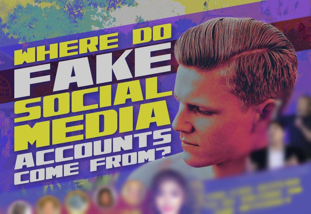 Where Do Fake Social Media Profiles Come From? [Infographic]