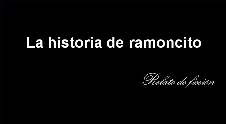 Vivir duele: La historia de ramoncito