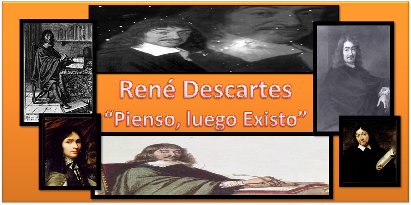 René Descartes "Pienso, luego existo": Vida y Obra de René Descartes