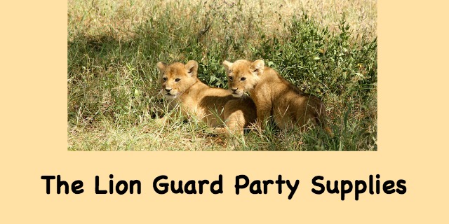 Please Plan My Party: The Lion Guard Party Supplies