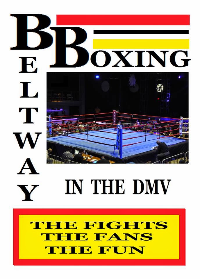 ProAmFightTalk with Juan Marshall: Beltway Boxing Area Upcoming Fight ...
