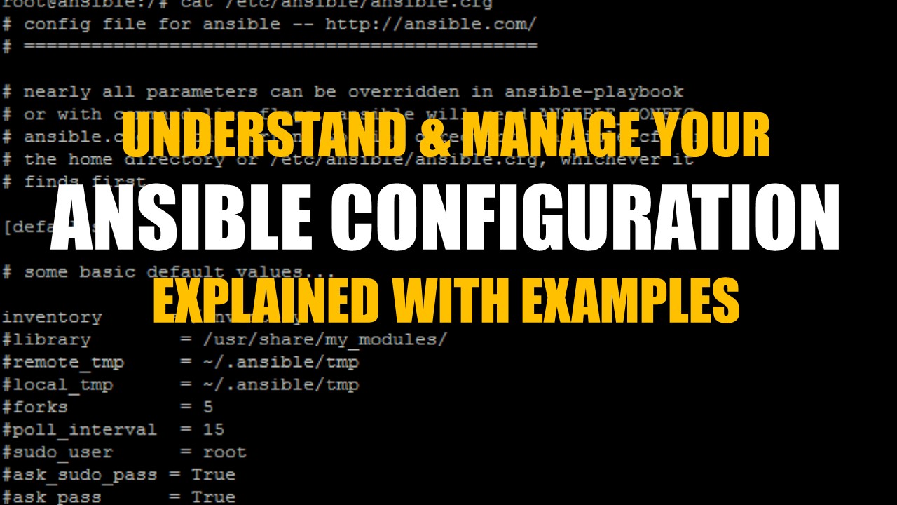 Managing Ansible Configuration Files Explained with Examples Managing Ansible Configuration Files Explained with Examples