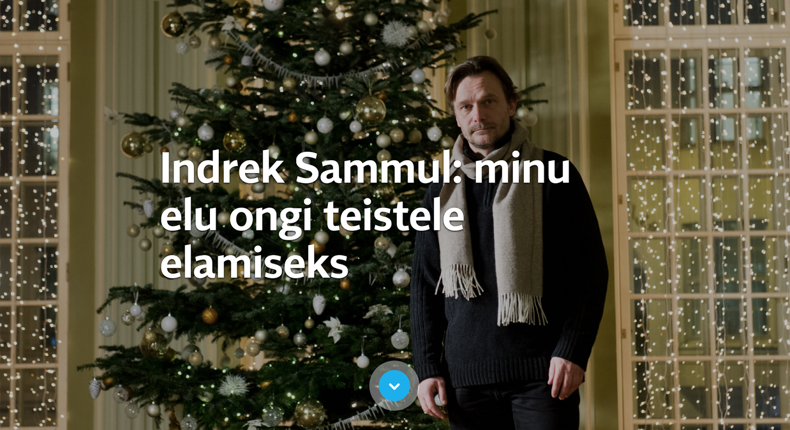 Indrek Sammul: minu elu ongi teistele elamiseks