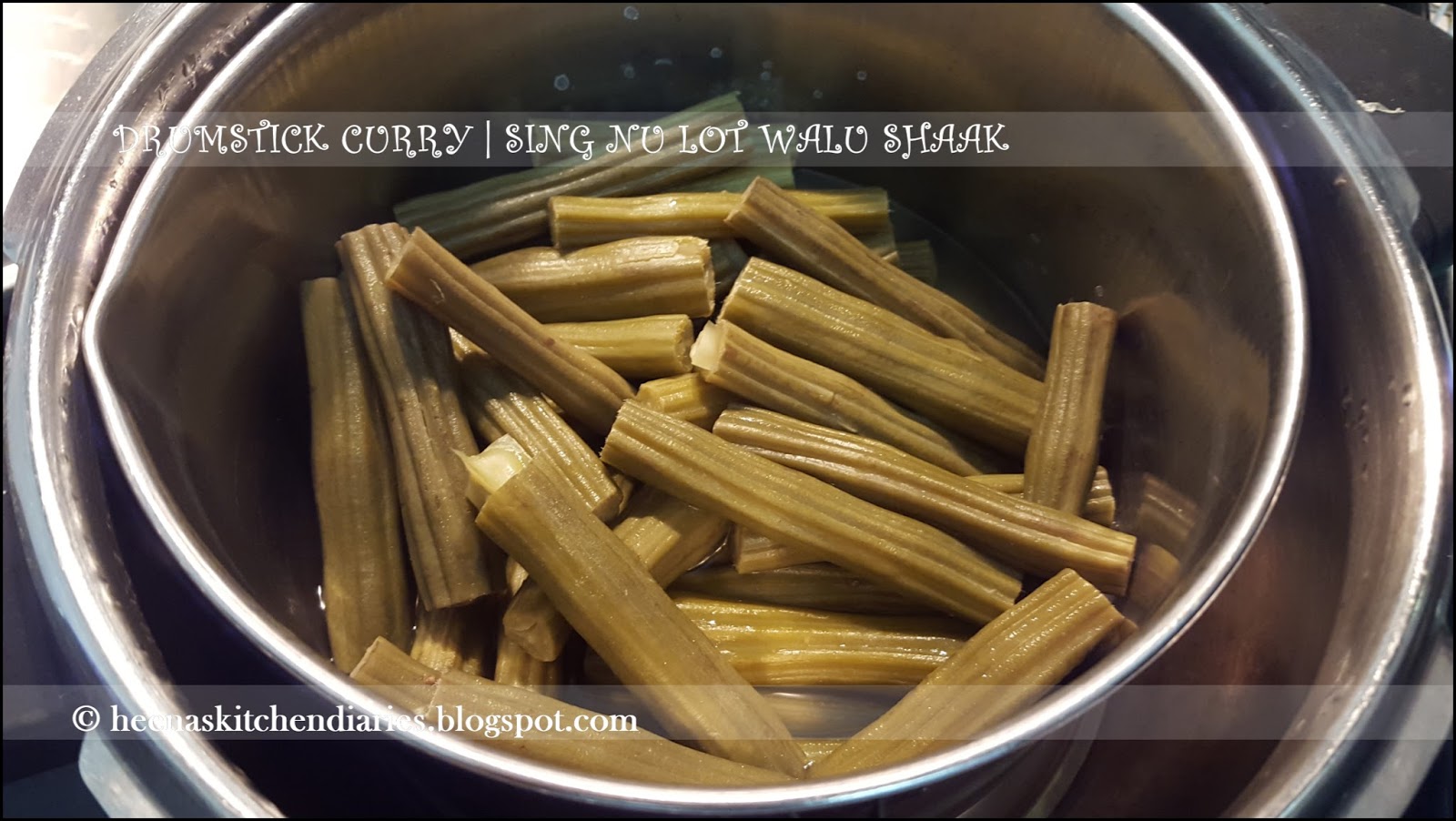 Heena's Kitchen Diaries: Drumstick Curry | Sing nu loot walu Shaak