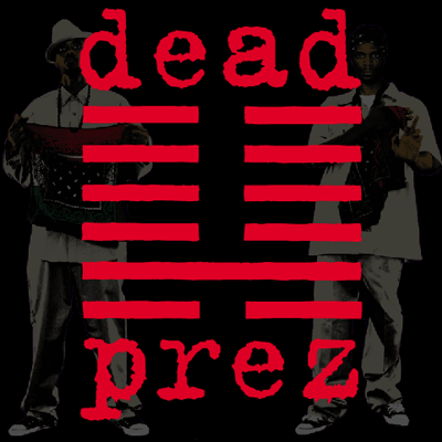 Beats To Atoms: Dead Prez : History