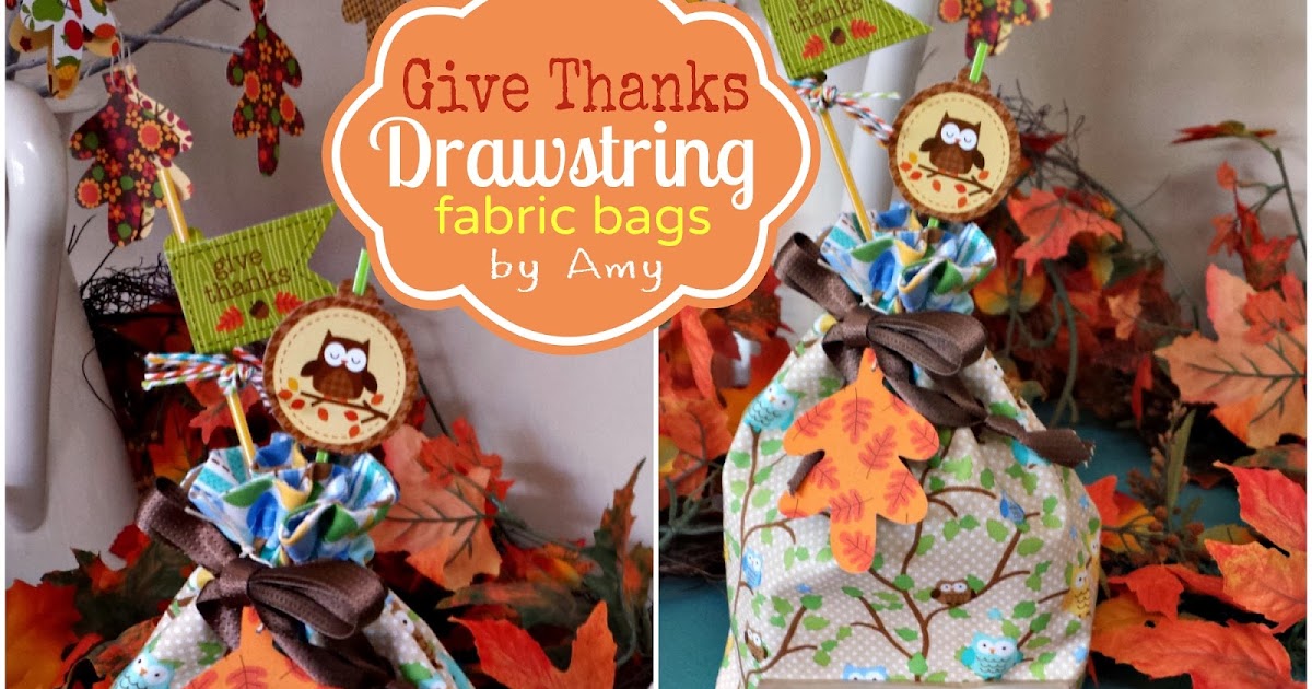 Doodlebug Design Inc Blog: Give Thanks Project: Draw String Goodie Bags ...