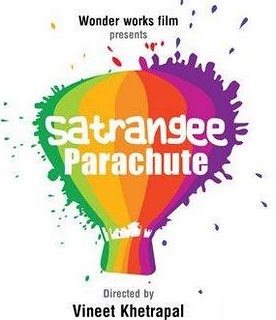 Entertainment News: Satrangee Parachute Review